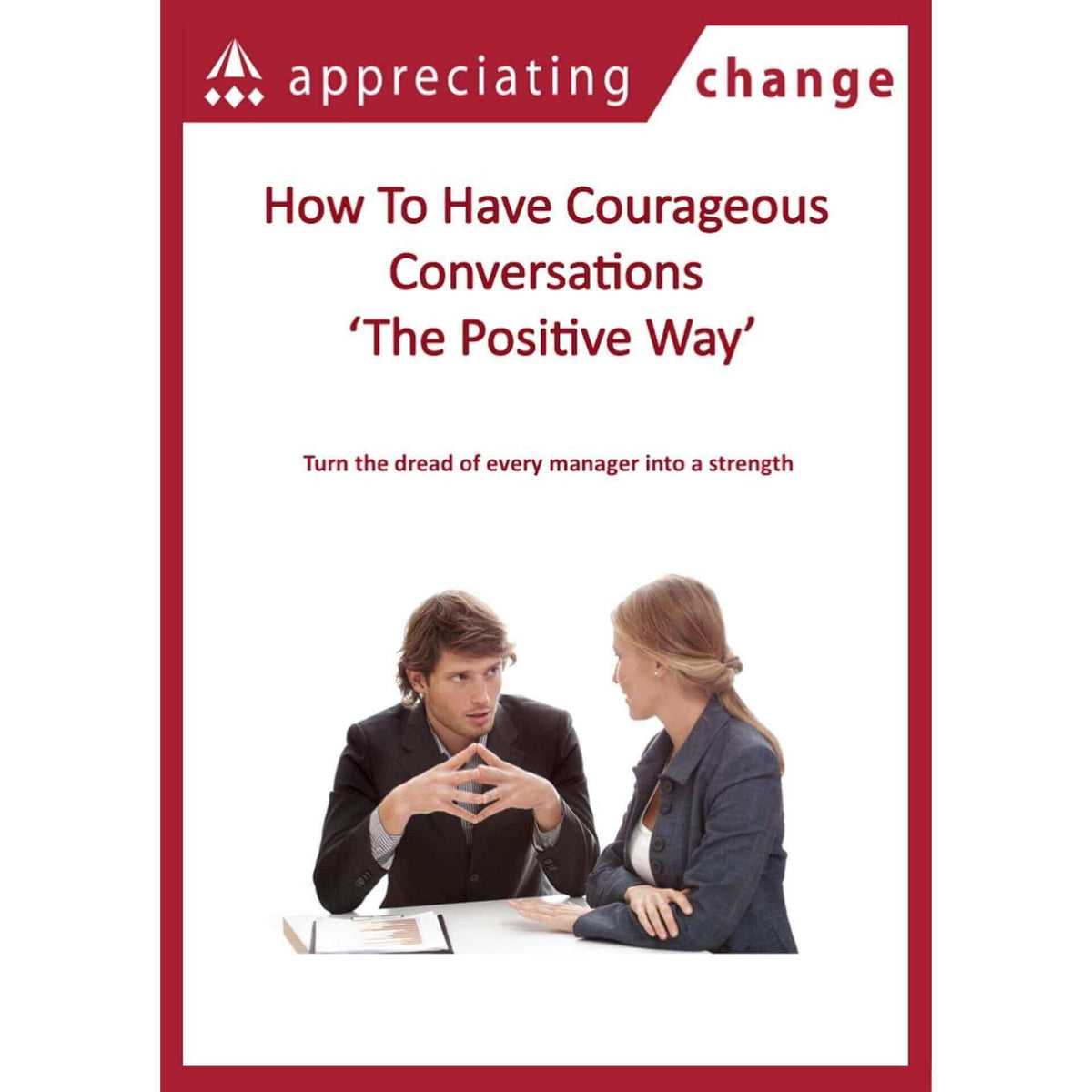 How To Have Courageous Conversations - E-Guide for Managers – The ...