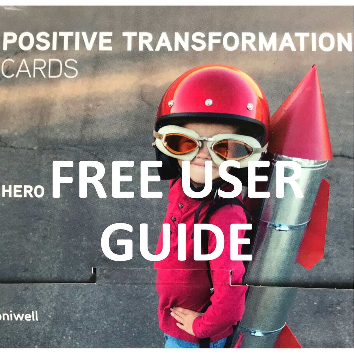 Free Positive Transformation Cards User Guide