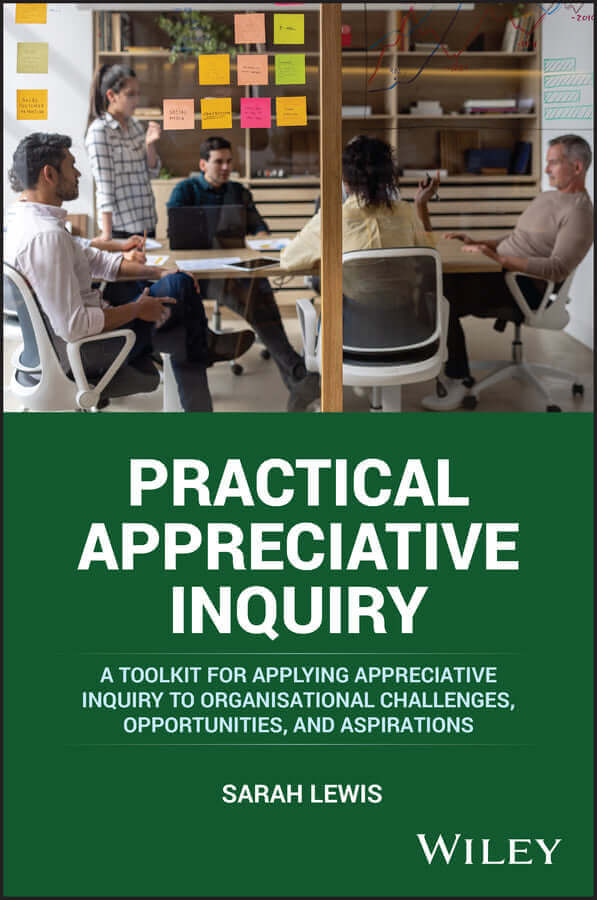 Practical Appreciative Inquiry - Free Sample – The Positive Psychology Shop